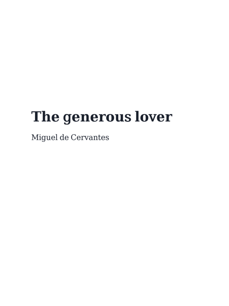 The Generous Lover Author Miguel de Cervantes | PDF | Galley