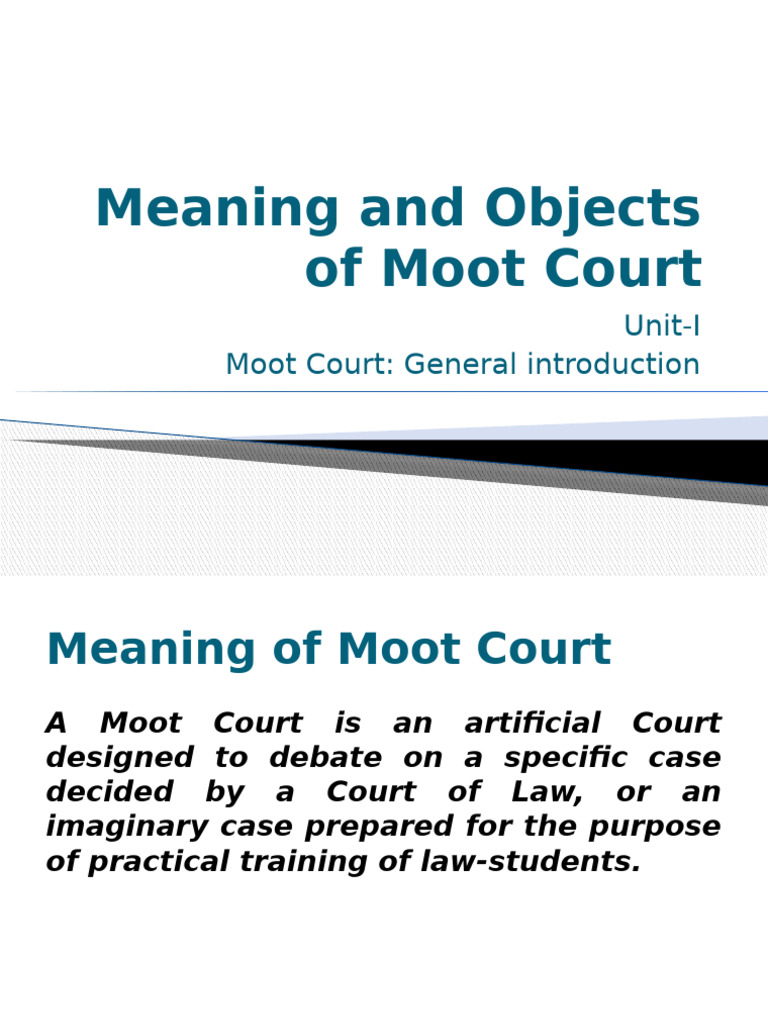 480051799 Meaning and Objects of Moot Court Pptx | PDF | Mootness | Justice