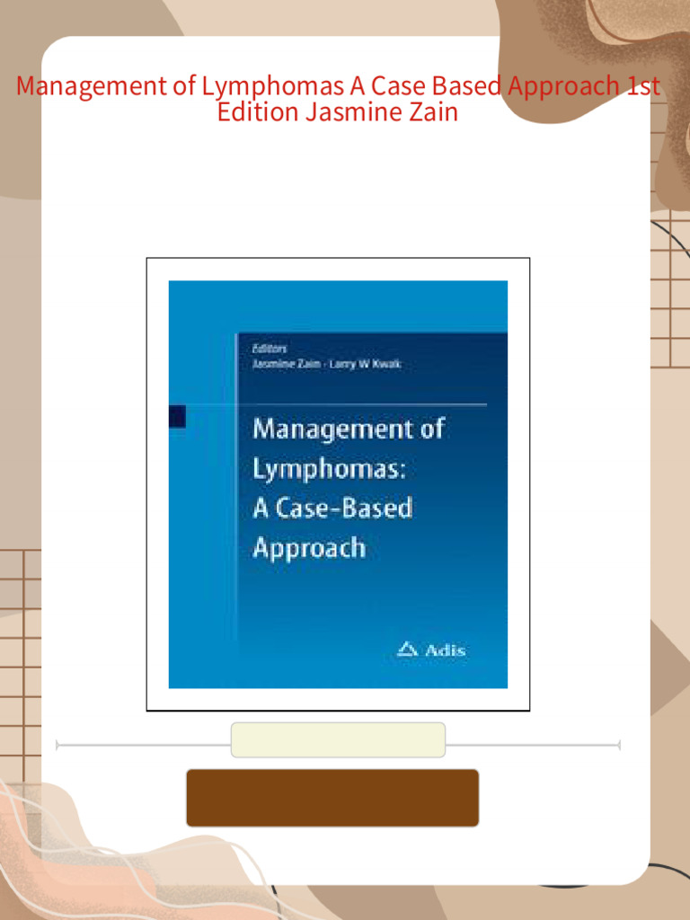 Management of Lymphomas A Case Based Approach 1st Edition Jasmine Zain ...