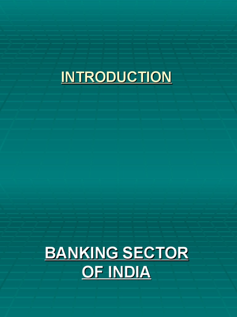 Indian Banking Sector Overview | PDF | Reserve Bank Of India | Banks