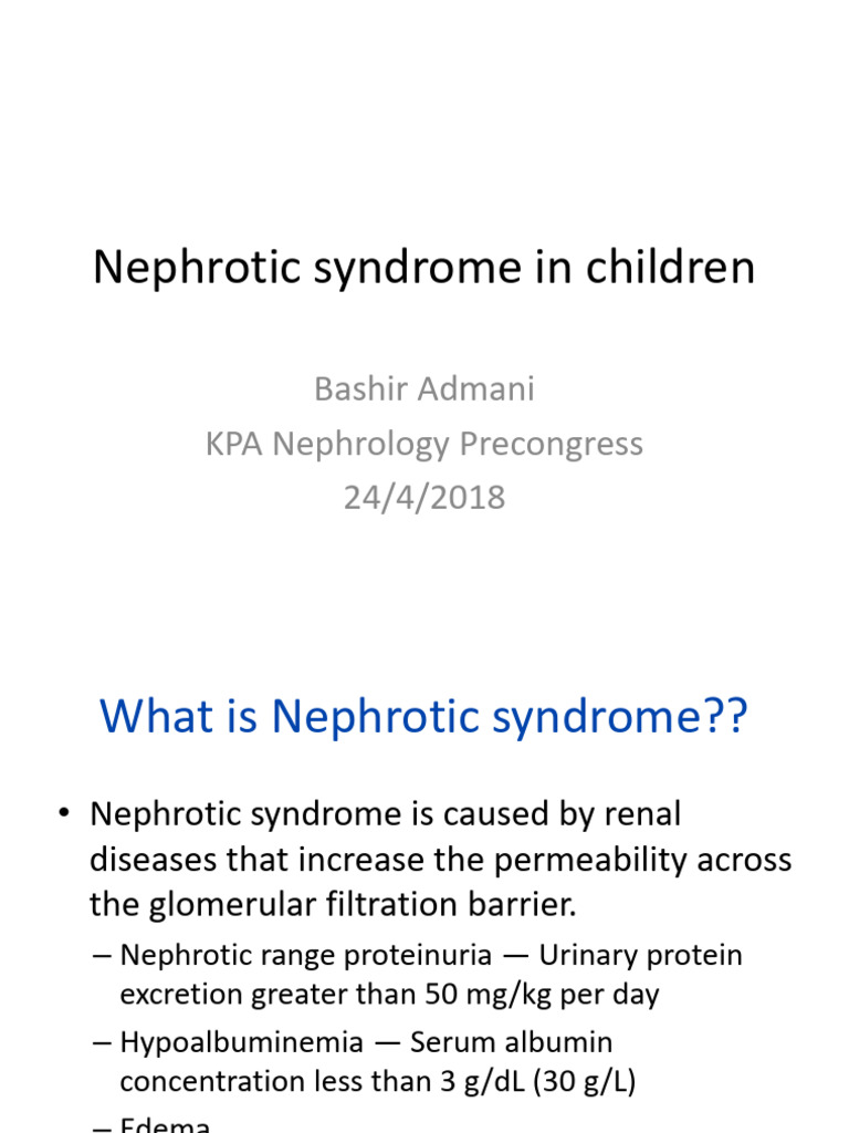Nephrotic Syndrome in Children Dr. Bashir Admani | PDF | Kidney ...