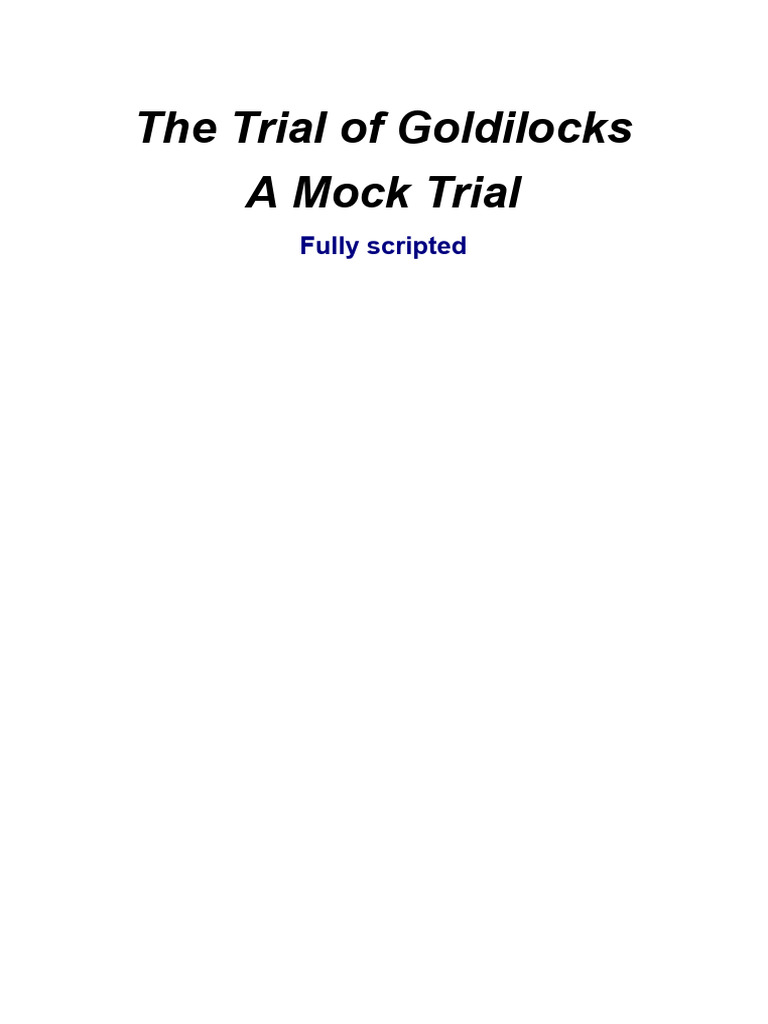 Goldilocks Mock Trial Script | PDF | Goldilocks And The Three Bears ...