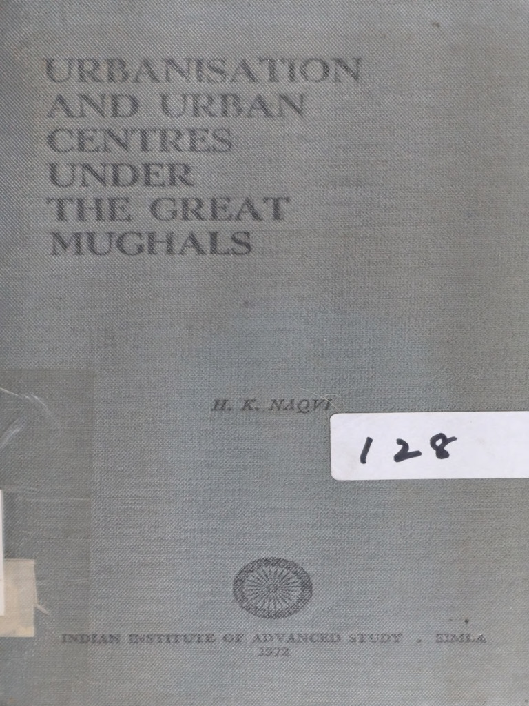 Urbanisation and Centers Under The Great Mughals - Hameeda Khatoon ...