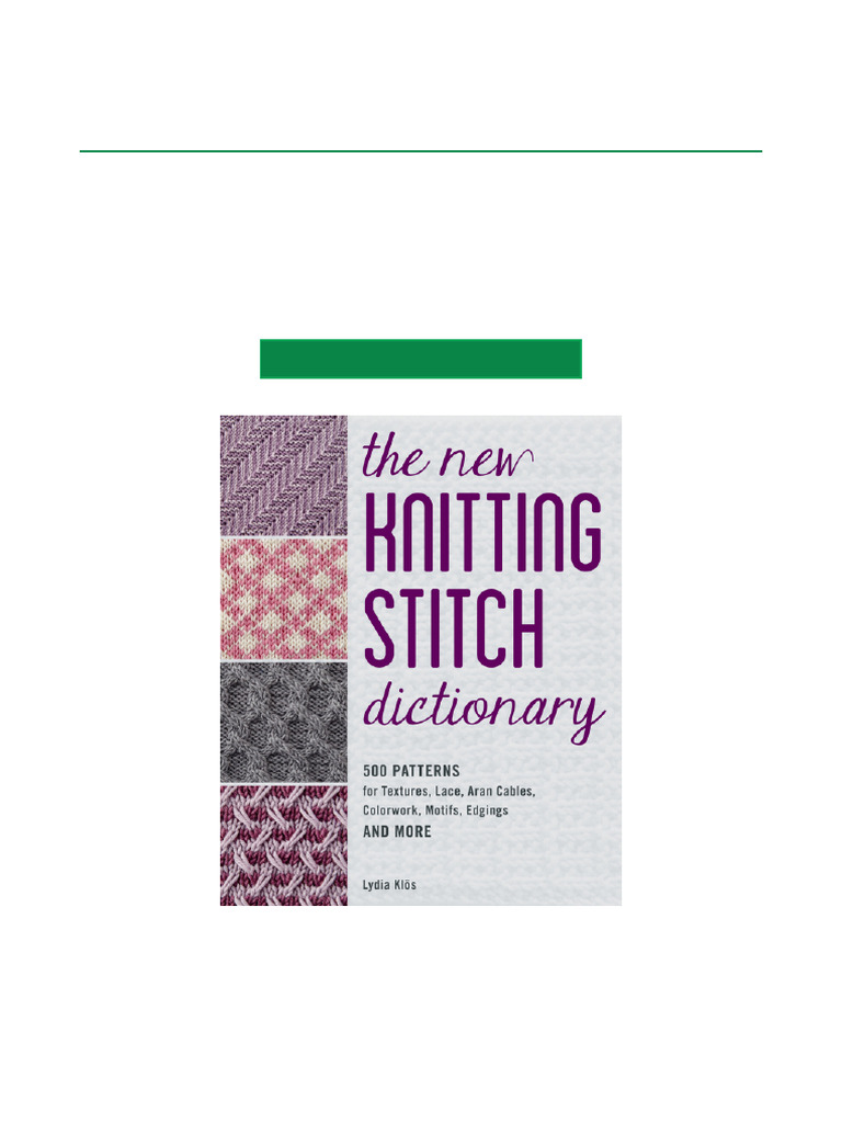 Viral Hit The New Knitting Stitch Dictionary 500 Patterns For Textures ...