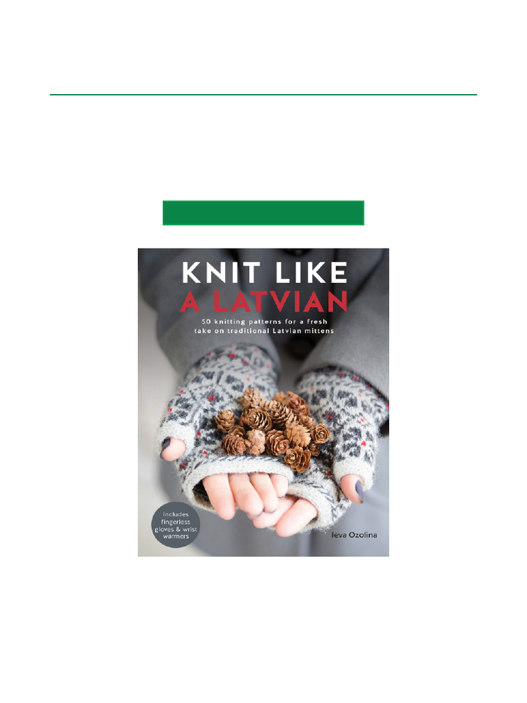 Deep Dive Knit Like a Latvian 50 Knitting Patterns for a Fresh Take on ...