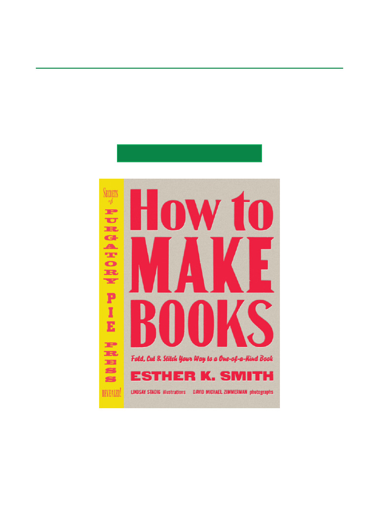How To Make Books Fold, Cut & Stitch Your Way To A One of A Kind Book Full Text Download | PDF ...