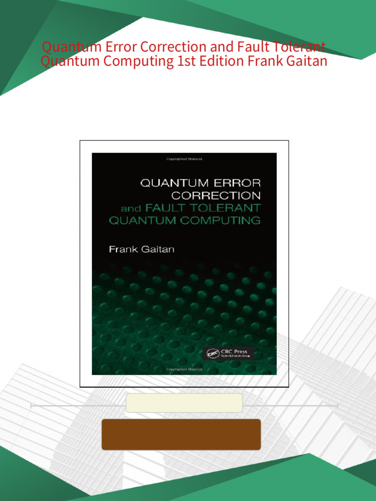 Quantum Error Correction and Fault Tolerant Quantum Computing 1st Edition Frank Gaitan ...