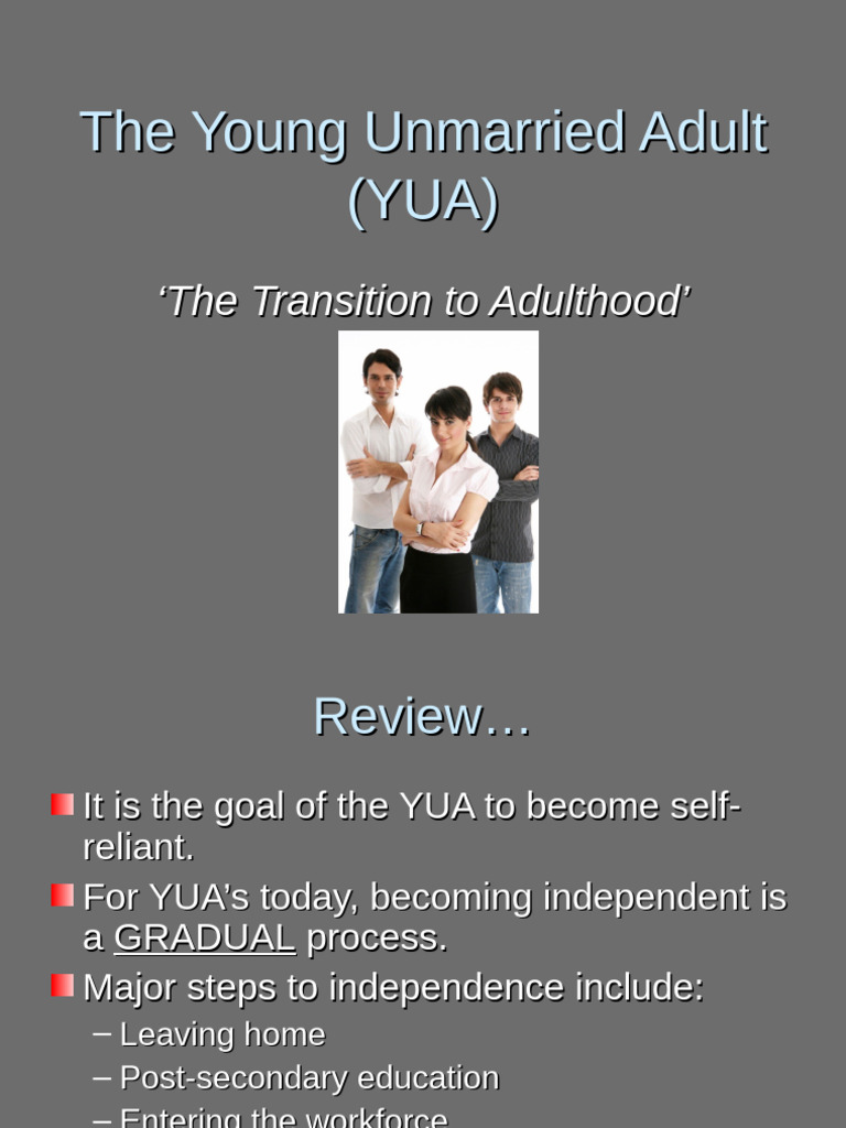 The Young Unmarried Adult - Transition To Adulthood | PDF