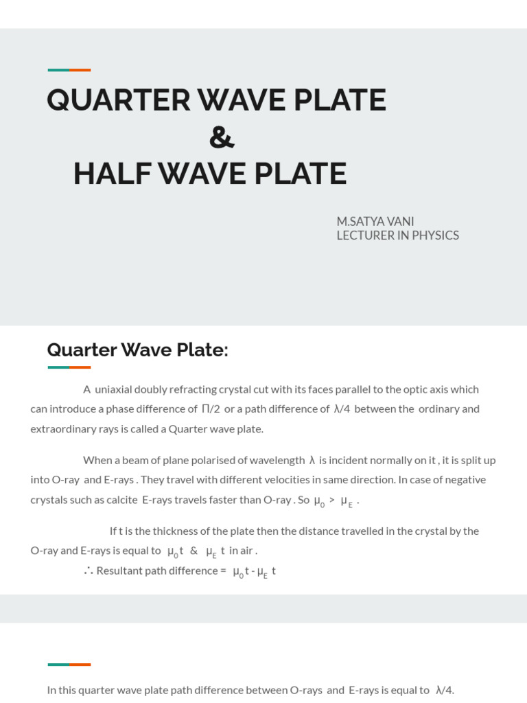 Quarter Wave Plate Half Wave Plate: M.Satya Vani Lecturer in Physics | PDF