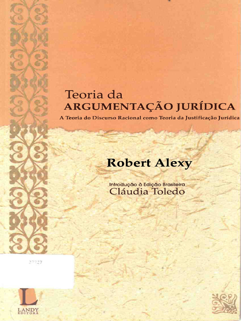 ALEXY, Robert - Teoria Da Argumentação Jurídica. A Teoria Do Discurso ...