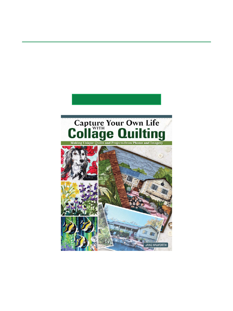 Collage Quilting: Create Unique Photo Quilts | PDF