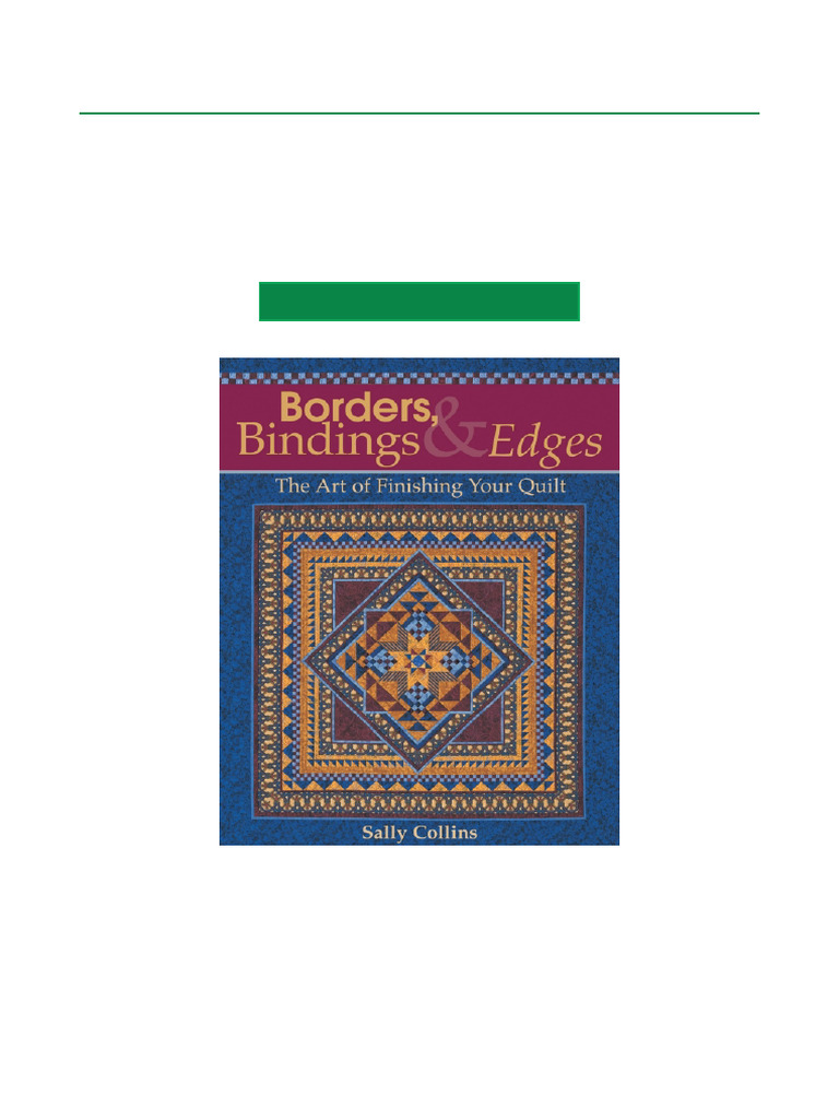 High Demand Borders, Bindings & Edges The Art of Finishing Your Quilt ...
