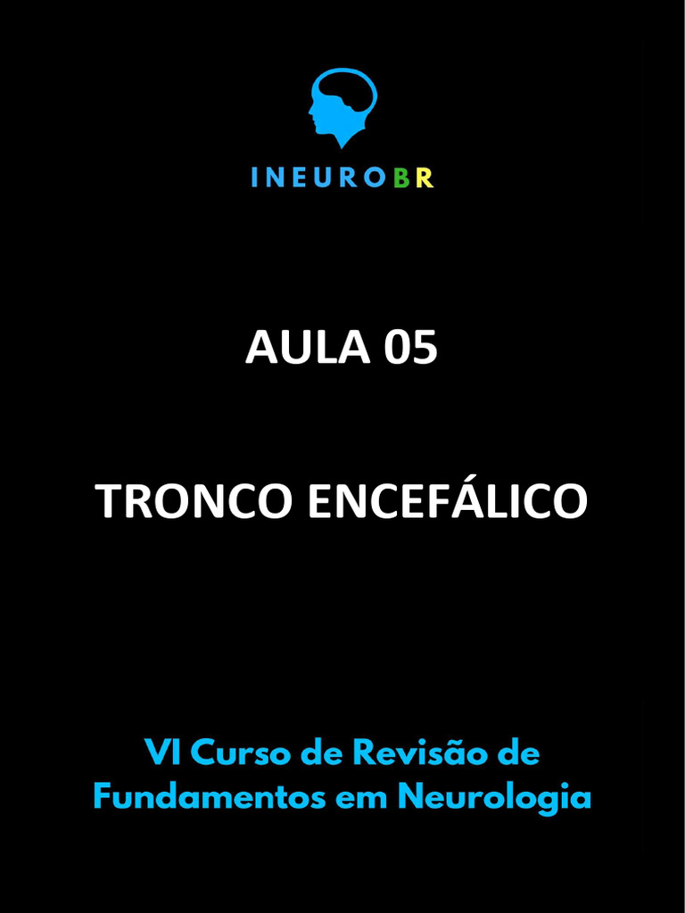 Aula 05 - Tronco Encefálico | PDF | Cerebelo | Medula espinhal