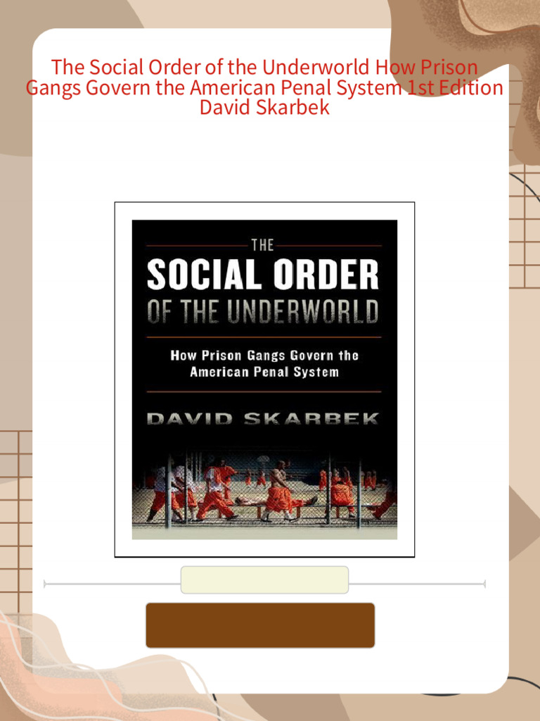 The Social Order of The Underworld How Prison Gangs Govern The American ...