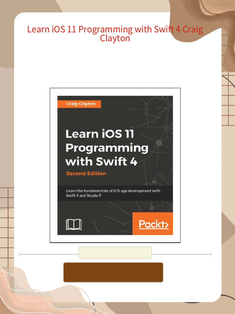 Learn iOS 11 Programming with Swift 4 Craig Clayton - The ebook is ... Learn iOS 11 Programming with Swift 4 Craig Clayton - The ebook is ...