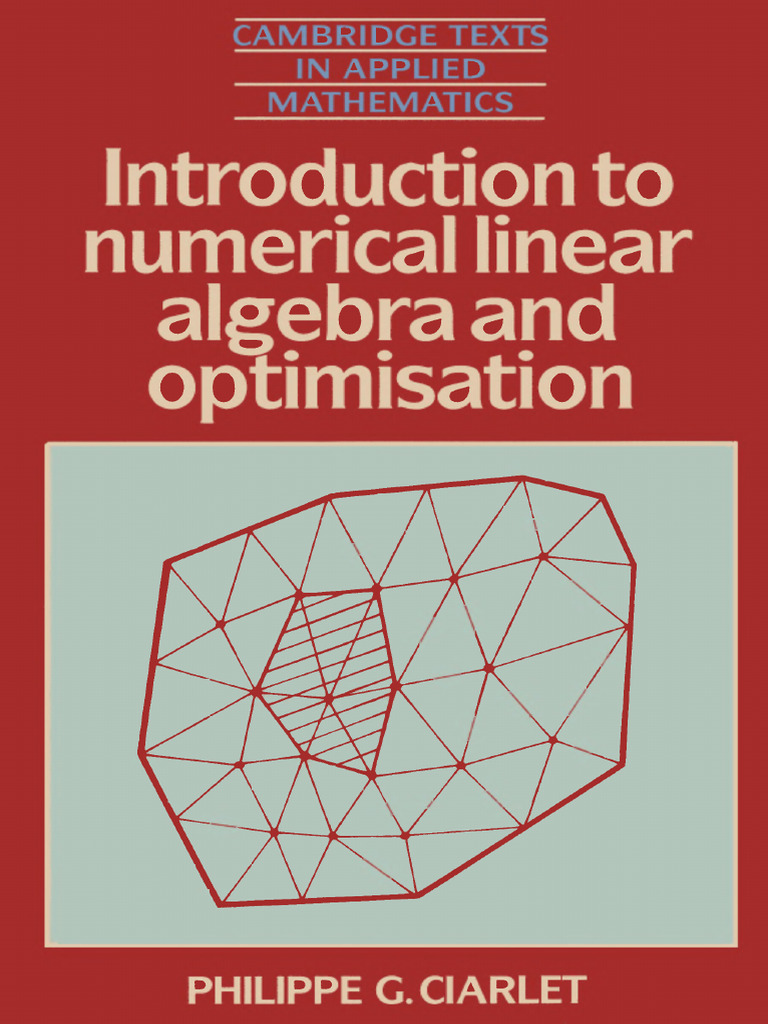 Introduction To Numerical Linear Algebra and Optimisation | PDF