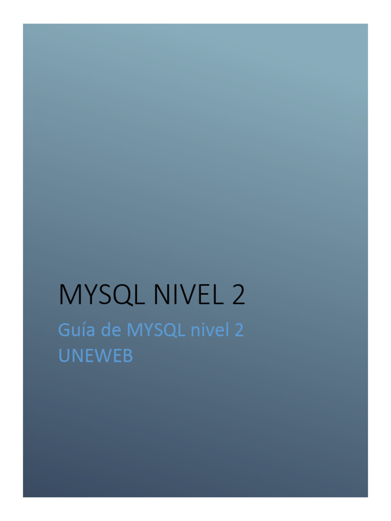 6guia Mysql Nivel 2.PDF (SHARED) | PDF | SQL | Base de datos relacional