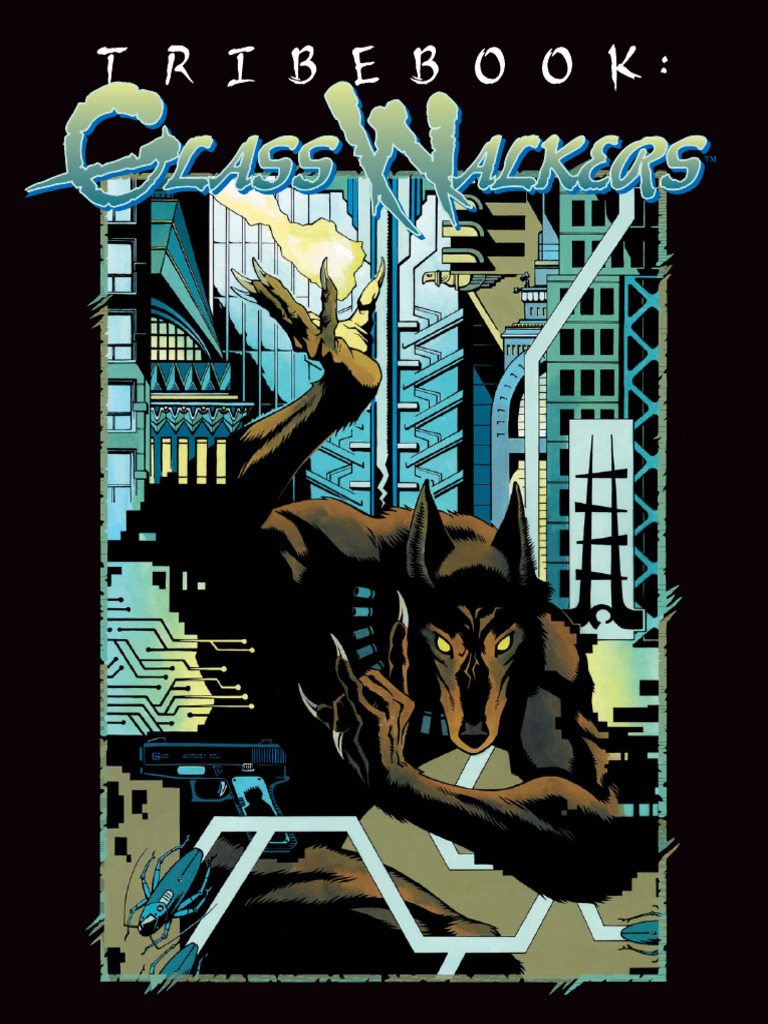 Werewolf The Apocalypse - Tribebook - Glass Walkers (Revised) | PDF ...