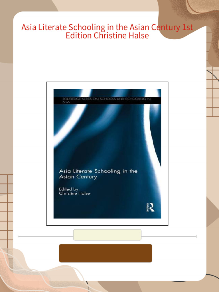 Asia Literate Schooling in the Asian Century 1st Edition Christine Halse - Download the full set ...