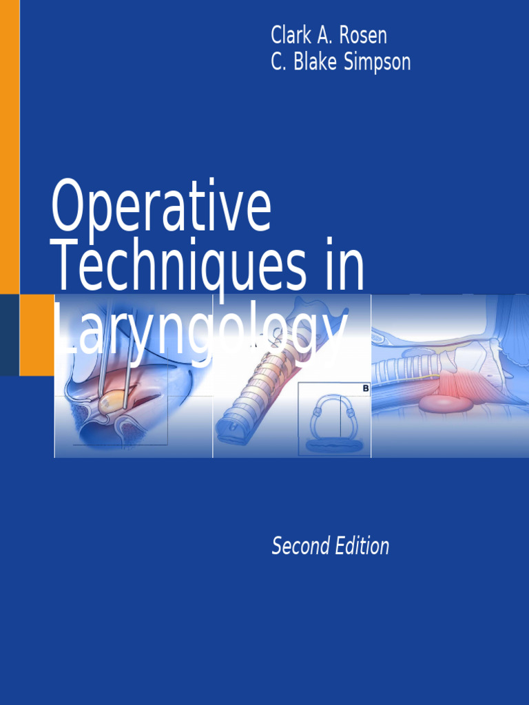 Operative Techniques in Laryngology-Clark A. Rosen - Springer (2024 ...