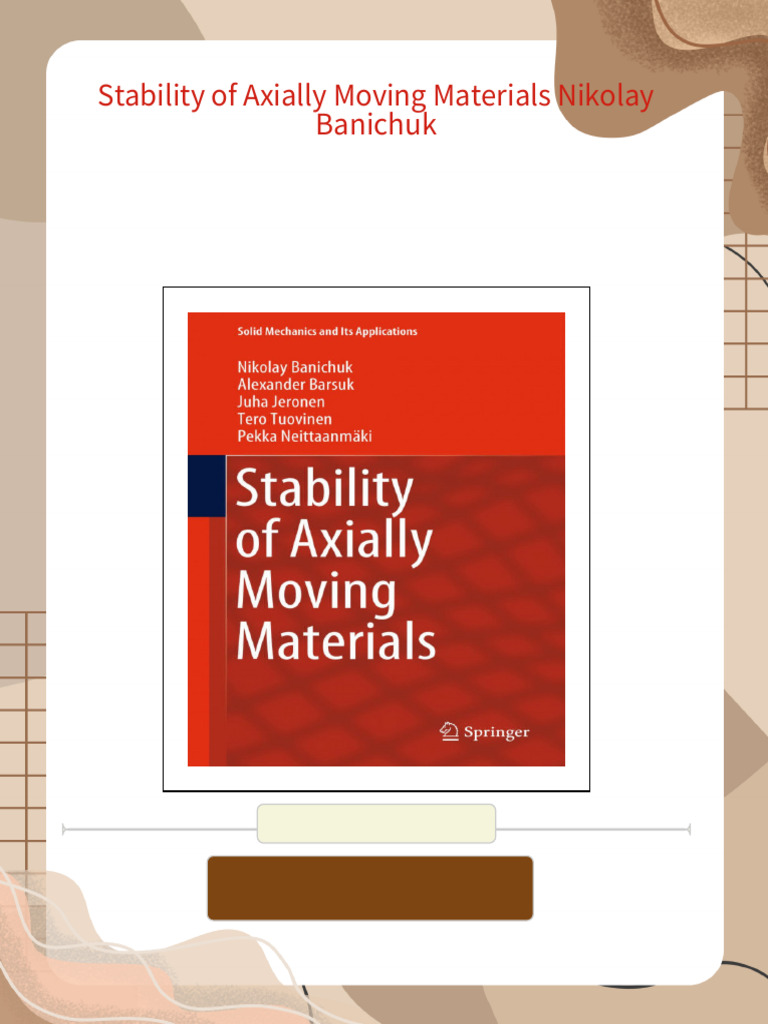 Stability of Axially Moving Materials Nikolay Banichuk - The ebook is ... Stability of Axially Moving Materials Nikolay Banichuk - The ebook is ...