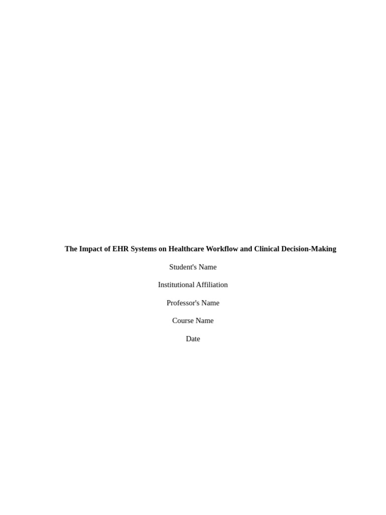 The Impact of EHR Systems On Healthcare Workflow and Clinical Decision - Edited (1) .Edited ...