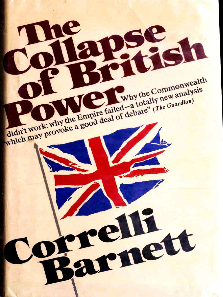 C. Barnett. The Collapse of British Power | PDF