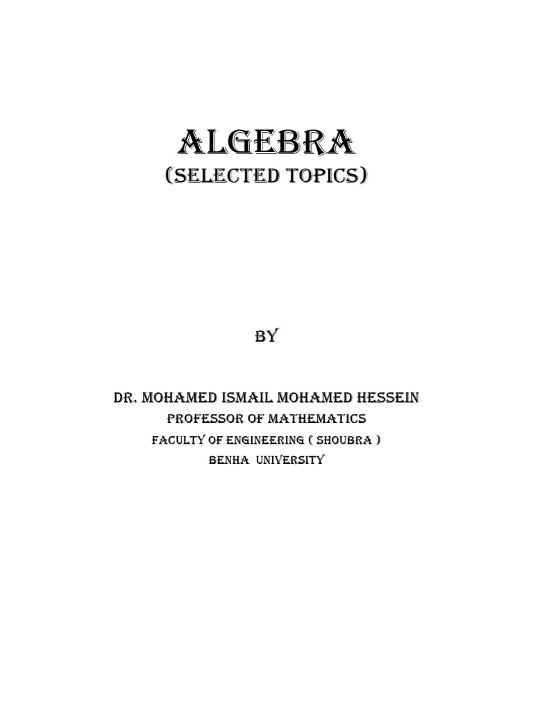 Algebra: Selected Topics Overview | PDF | Factorization | Polynomial