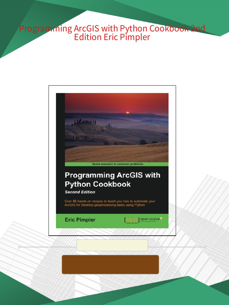 Programming Arcgis With Python Cookbook 2nd Edition Eric Pimpler The 4233