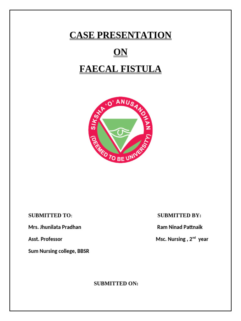 Case Presentation On Fecal Fistula | PDF | Medical Specialties