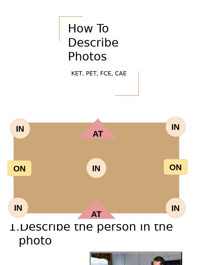 How To Describe Photos - KET, PET, FCE, CAE | PDF