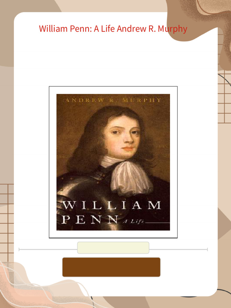 William Penn: A Life Andrew R. Murphy - The 2025 ebook edition is ...
