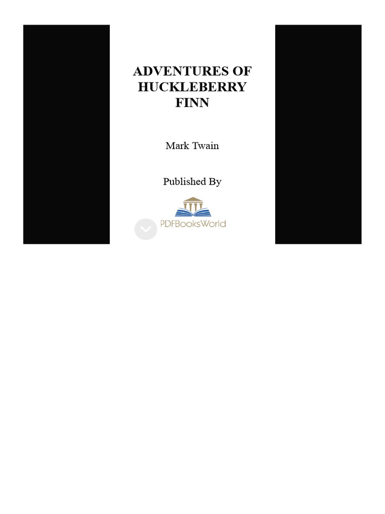 ADVENTURES OF HUCKLEBERRY FINN - Mark Twain - PDFBooksWorld | PDF