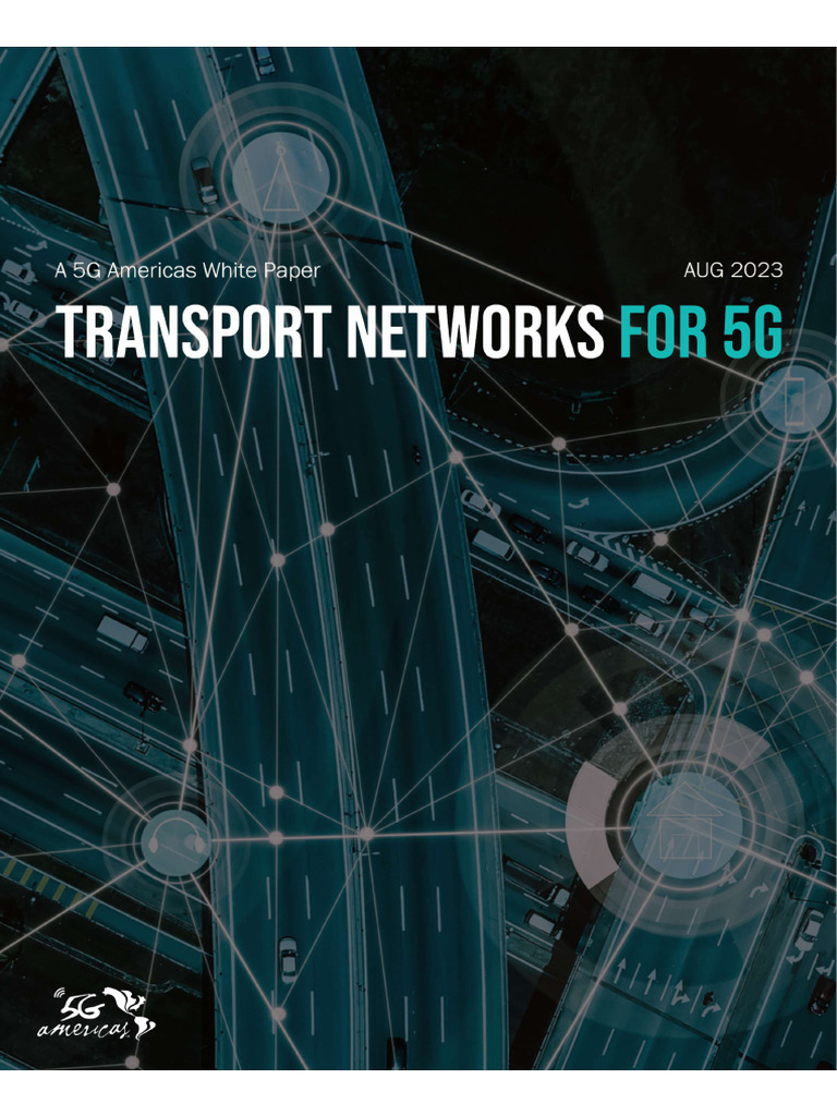 5g Americas White Paper On 5G Transport Networks | PDF