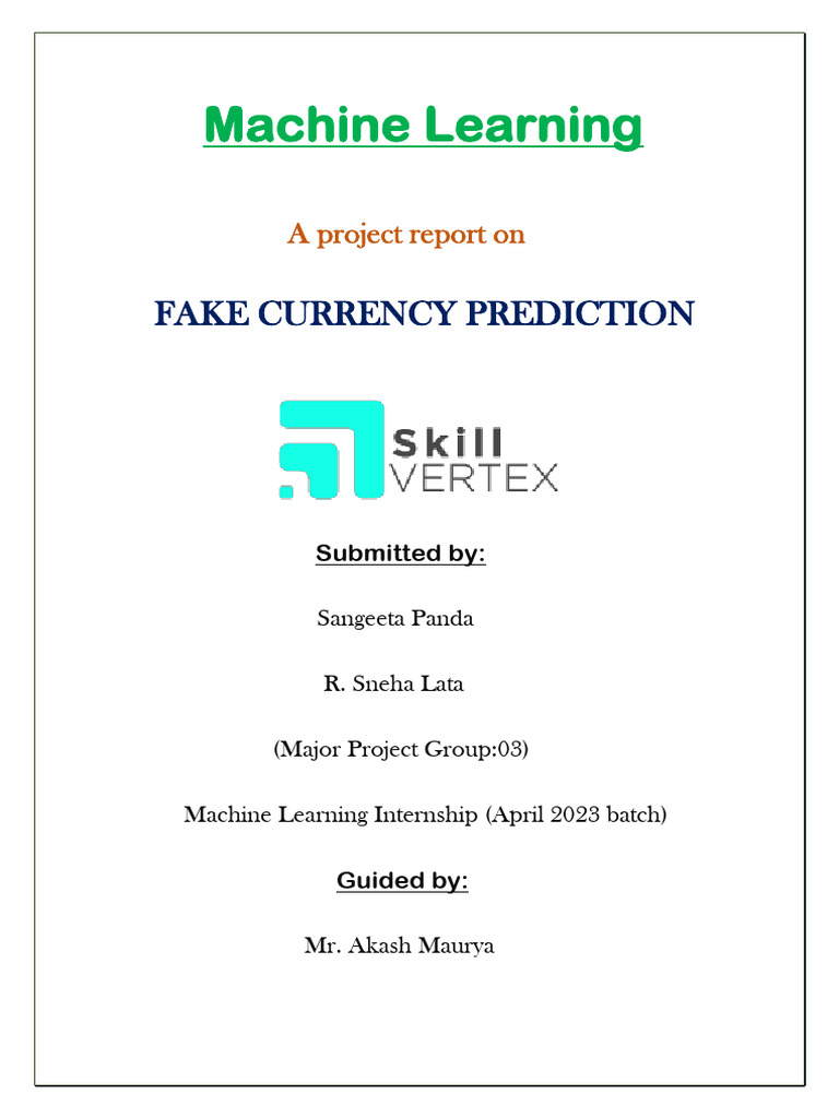 Fake Currency Prediction. Project Report | PDF | Receiver Operating ...