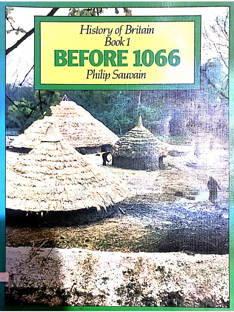 History of Britain Book 1 Before 1066 - by P. Sauvain (Full Book) | PDF