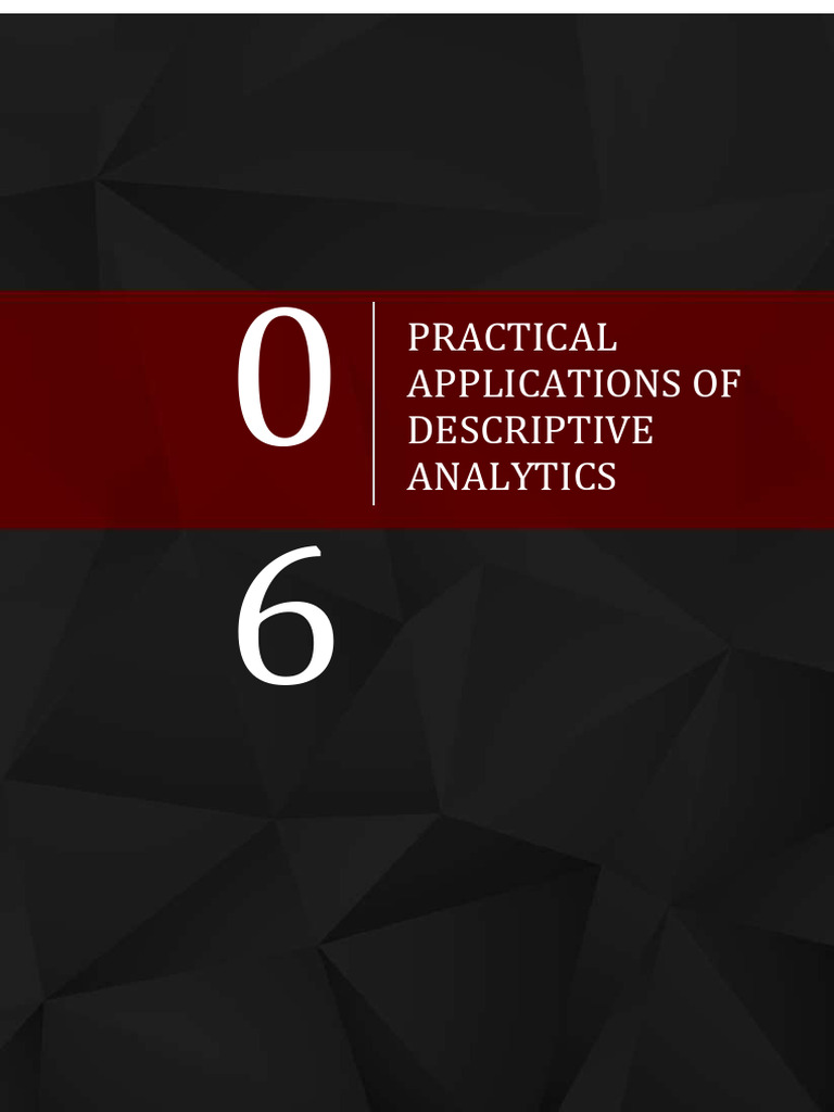 UNIT-6-Practical-Application-of-Descriptive-Analytics | PDF | Spss | Level Of Measurement