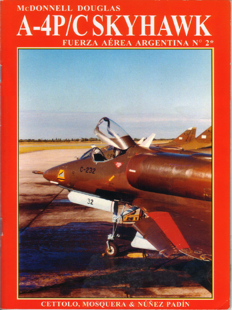Serie Fuerza Aerea Argentina - 002 - McDonnell Douglas a-4P-C Skyhawk | PDF