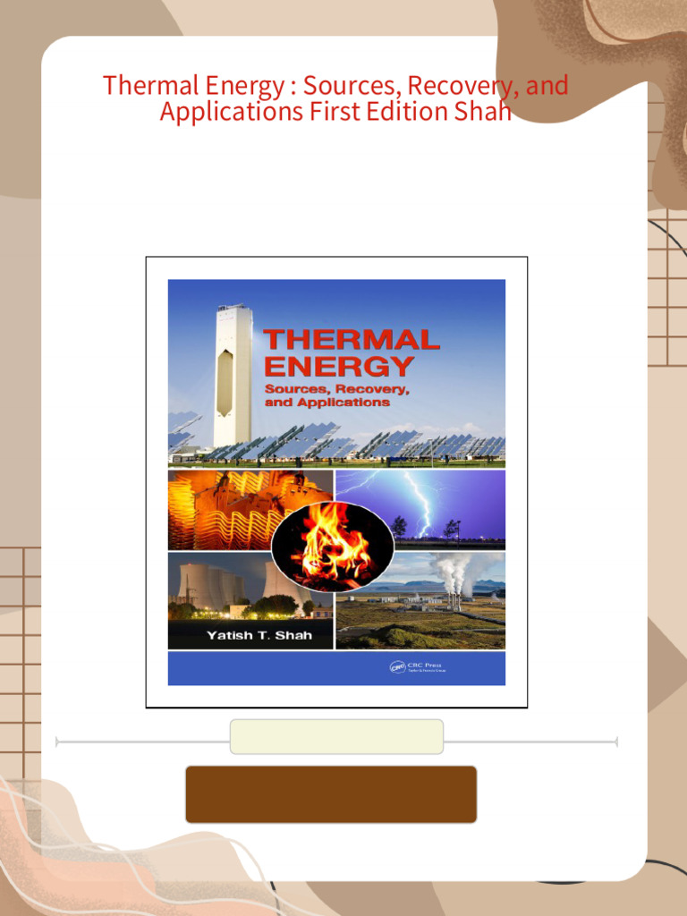 Thermal Energy: Sources, Recovery, and Applications First Edition Shah ...