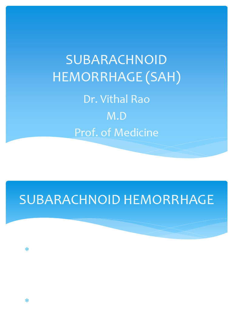 Subarachnoid Hemorrhage (Sah) | PDF | Clinical Medicine | Nervous System