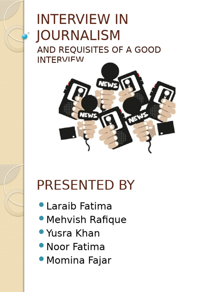 Interview in Journalism | PDF | Interview | Journalism