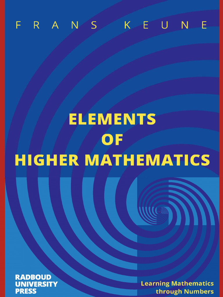 Keune F. Elements of Higher Mathematics. Learning Math Through Numbers 2024 | PDF | Numbers ...