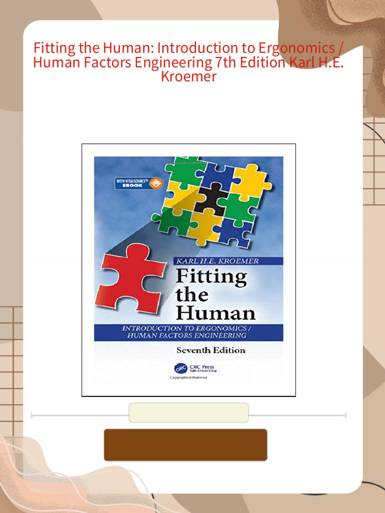 Fitting The Human: Introduction To Ergonomics / Human Factors Engineering 7th Edition Karl H.E ...