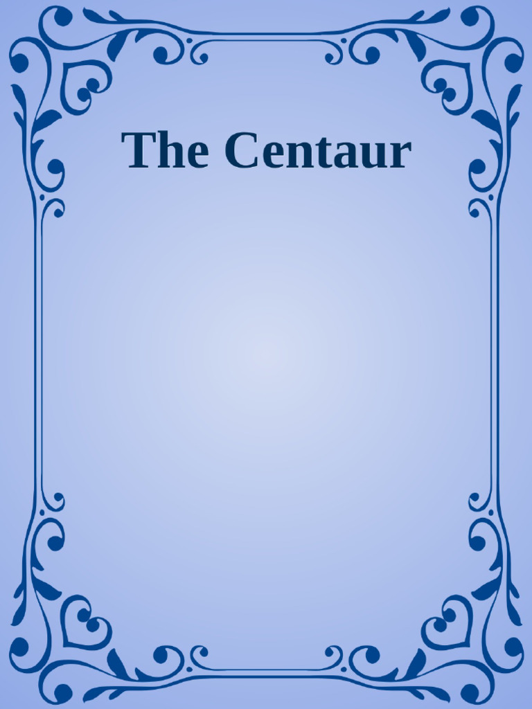 The Centaur | PDF | Project Gutenberg