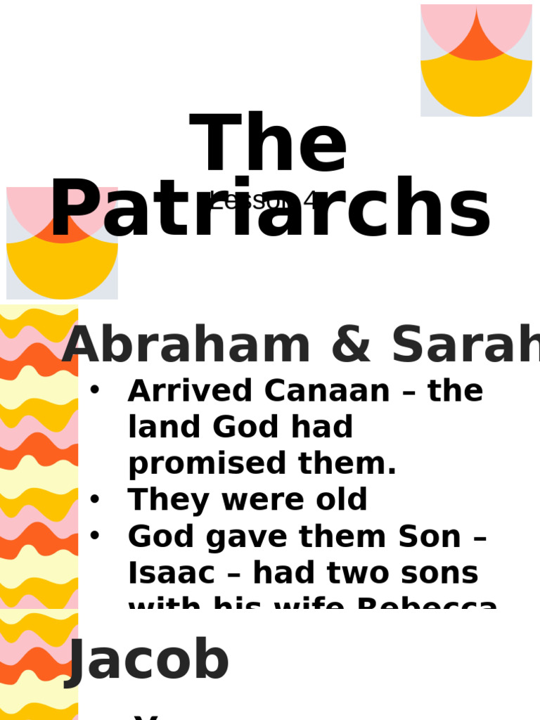 Lesson 4 The Patriarchs | PDF | Abraham | Book Of Genesis
