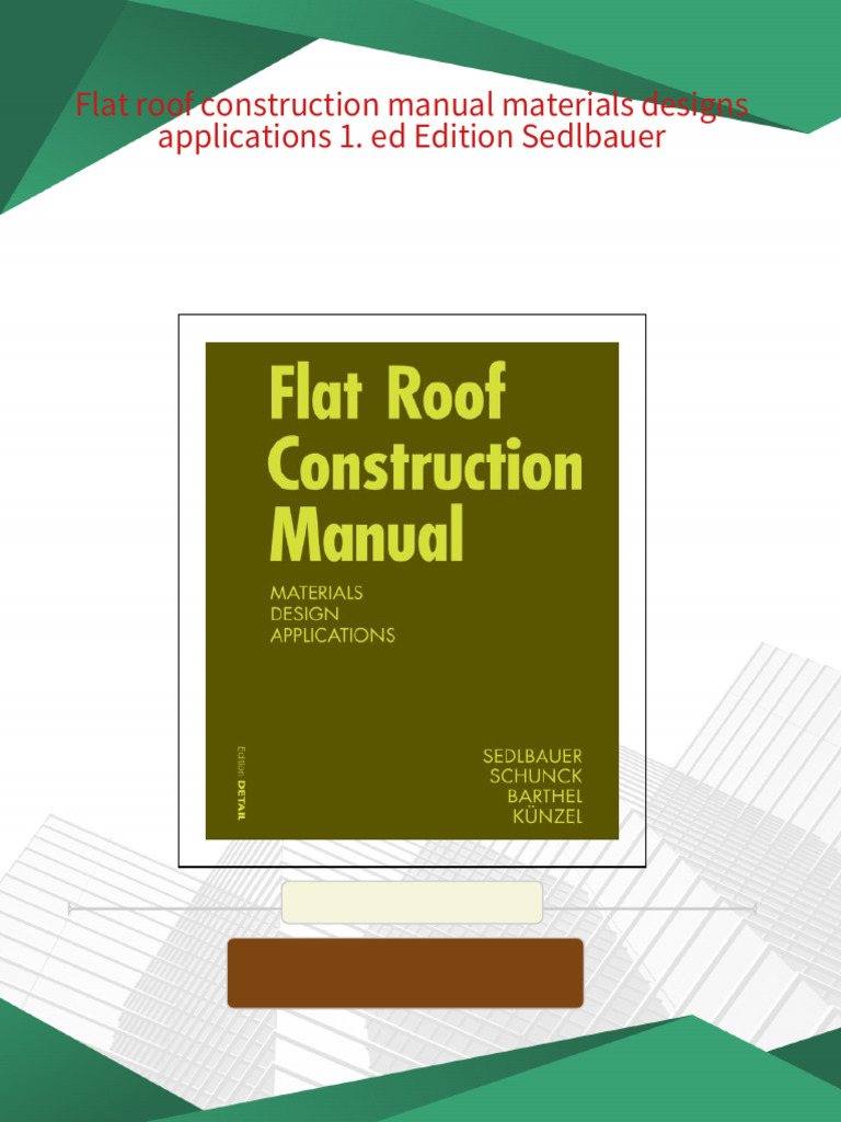 Flat Roof Construction Manual Materials Designs Applications 1. Ed ...