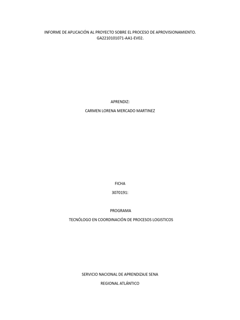 Informe de Aplicacion Al Proyecto Sobre El Proceso de Aprovisionamiento GA2 210101071 AA1 EV02 ...
