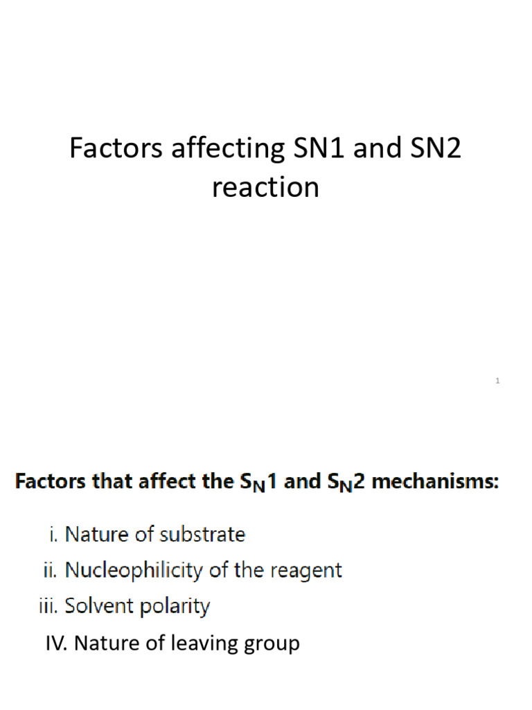 Factors Influencing SN1 and SN2 Reactions | PDF