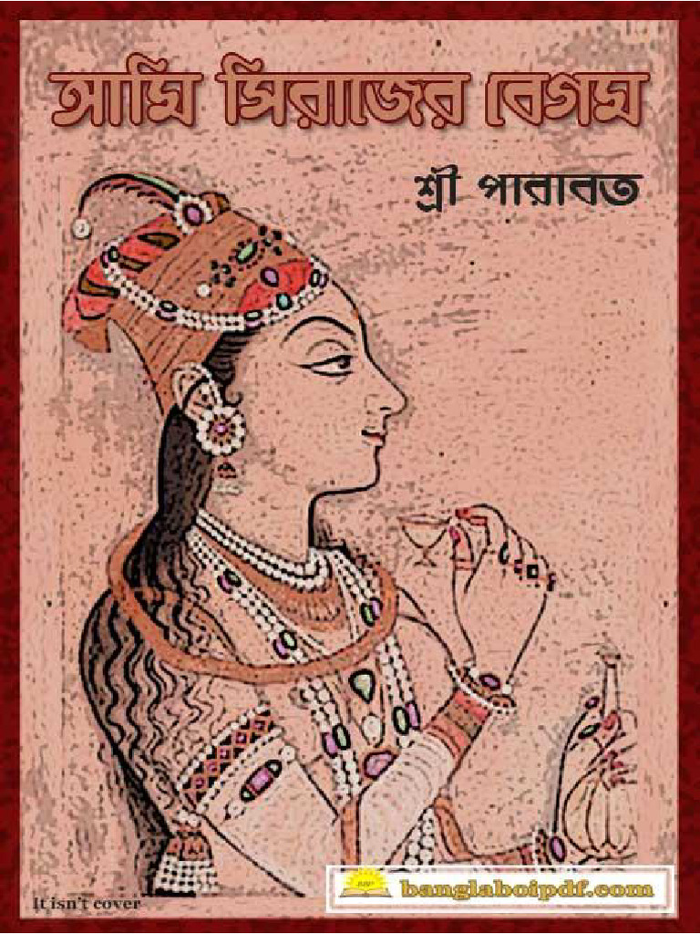 Ami Sirajer Begum by Sree Parabat Kumar | PDF