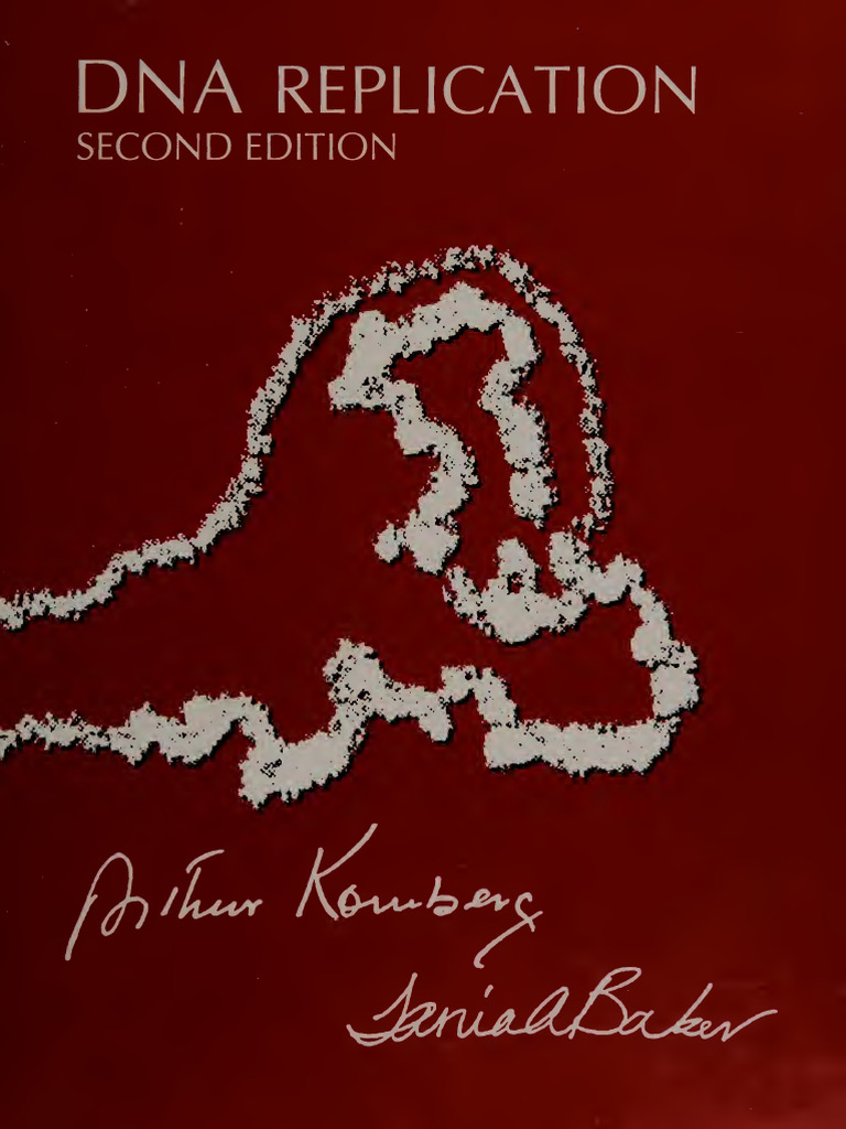 Arthur Kornberg, Tania A. Baker - DNA Replication-University Science ...